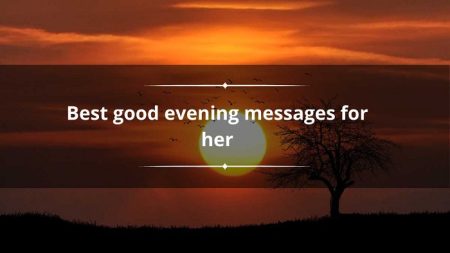 Romantic Good Evening Texts To Brighten Their Day